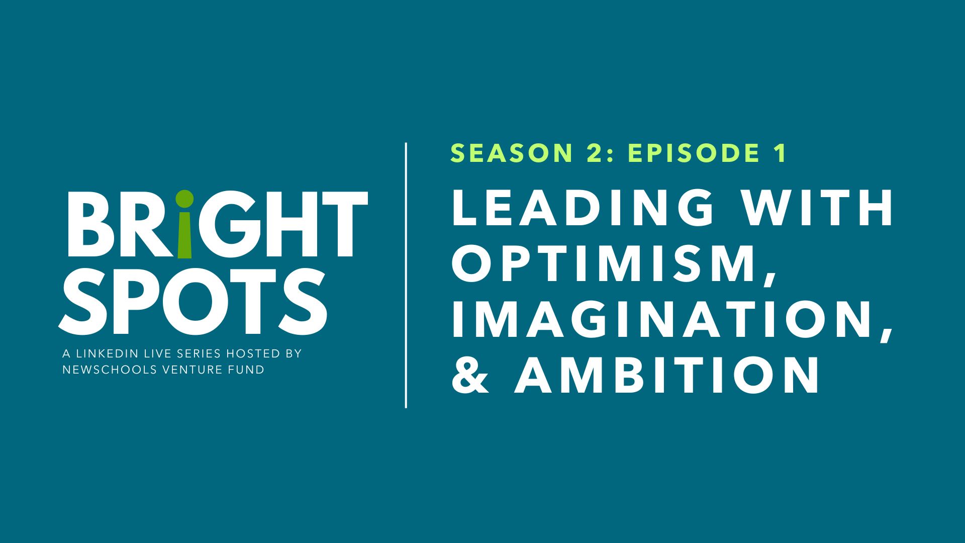 BrightSpots - NewSchools Venture Fund